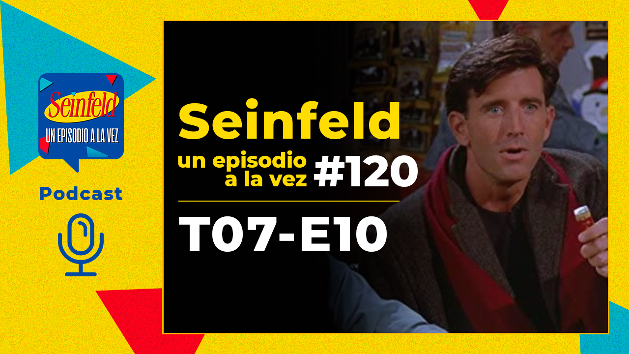 Podcast Seinfeld, Un episodio a la vez #120 T07E10 The Gum